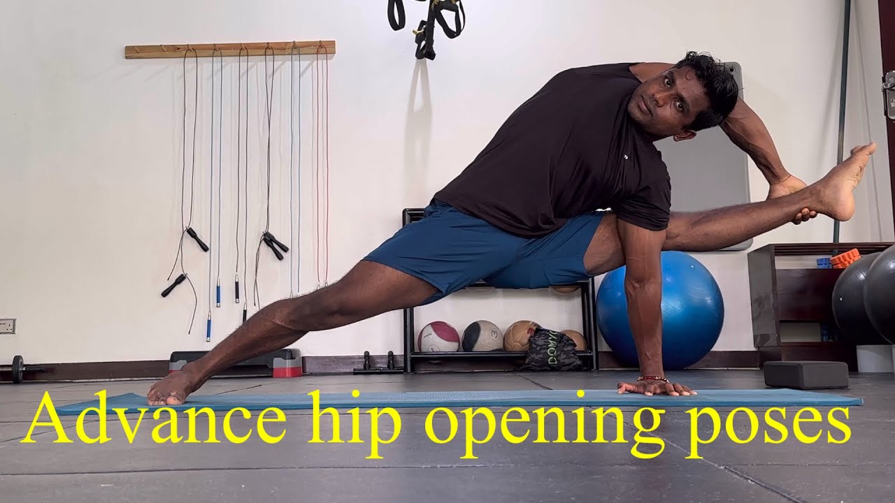 Advance Hip Open Poses - YouTube