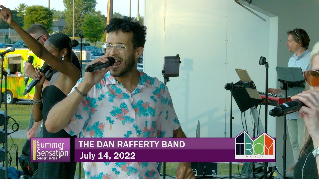 Troy Summer Sensation - The Dan Rafferty Band - July 14, 2022 ...