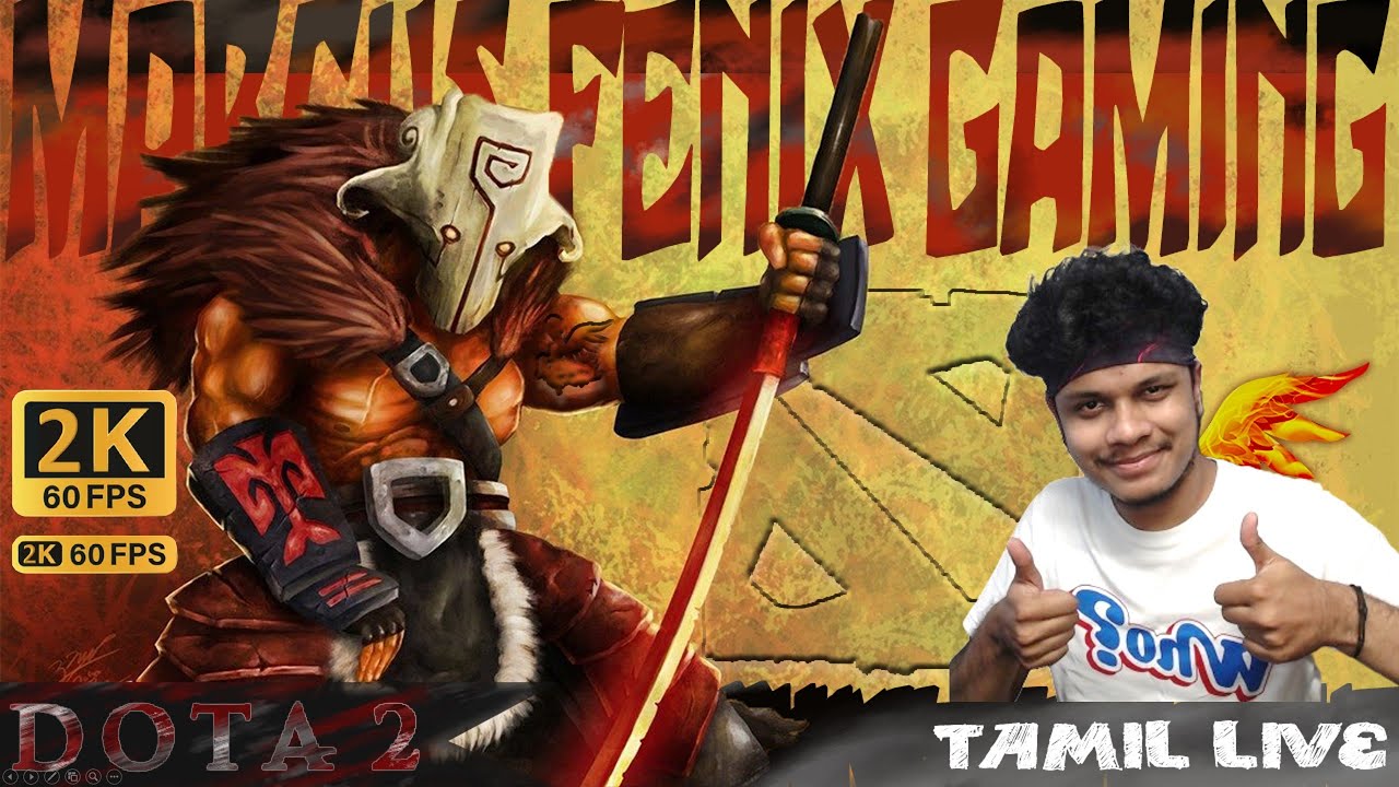 🔴 DOTA 2 Tamil| 2K 60 FPS RTX 3080| DOTA Tamil |Tamil Gameplay | Tamil ...