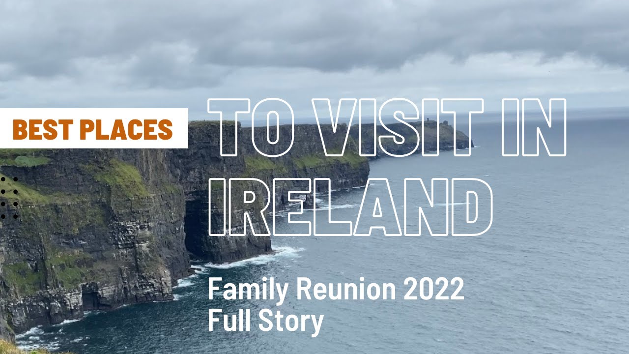 IRELAND TRAVEL 2022 | BEST TOURIST PLACES TO VISIT T0..| Full Story ...
