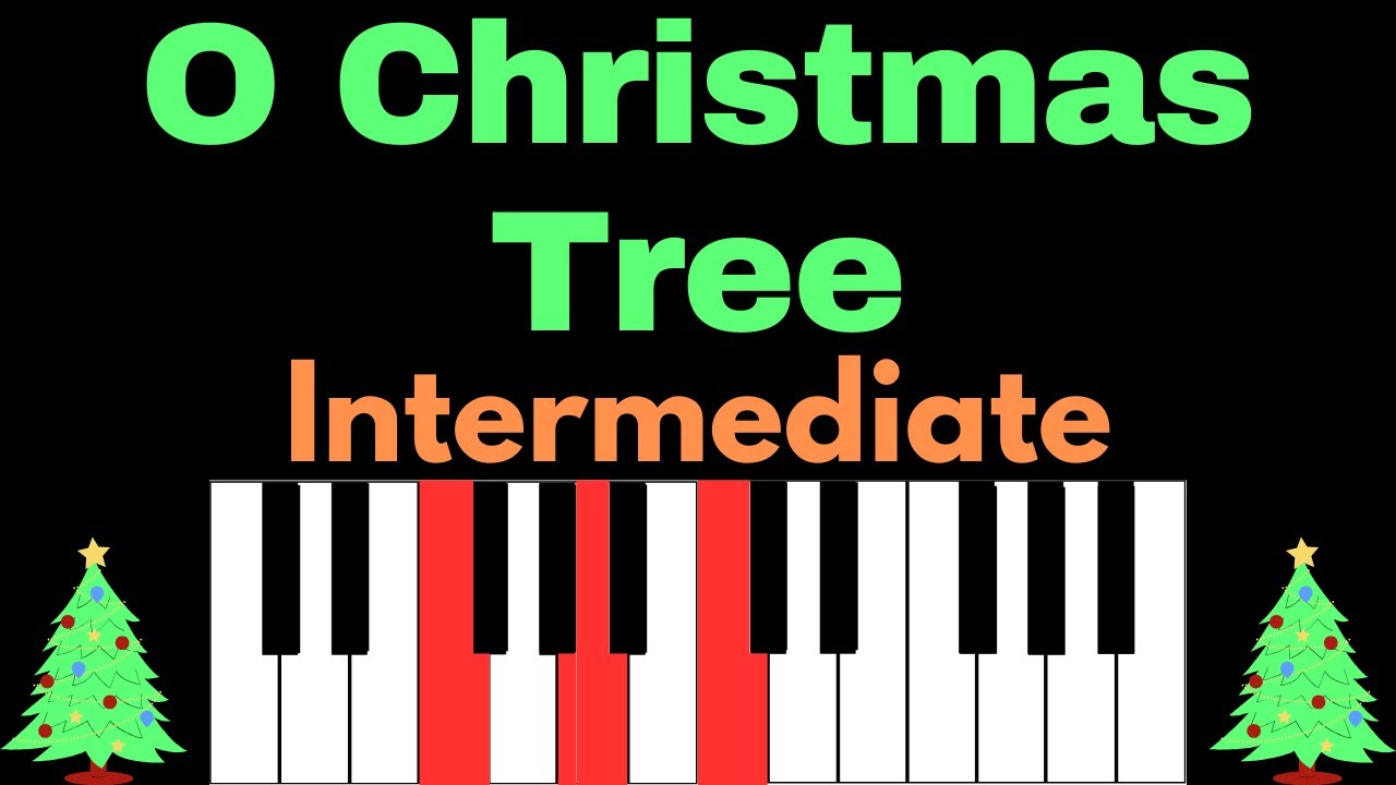Master 'O Christmas Tree' with This Fun Intermediate Piano Tutorial ...