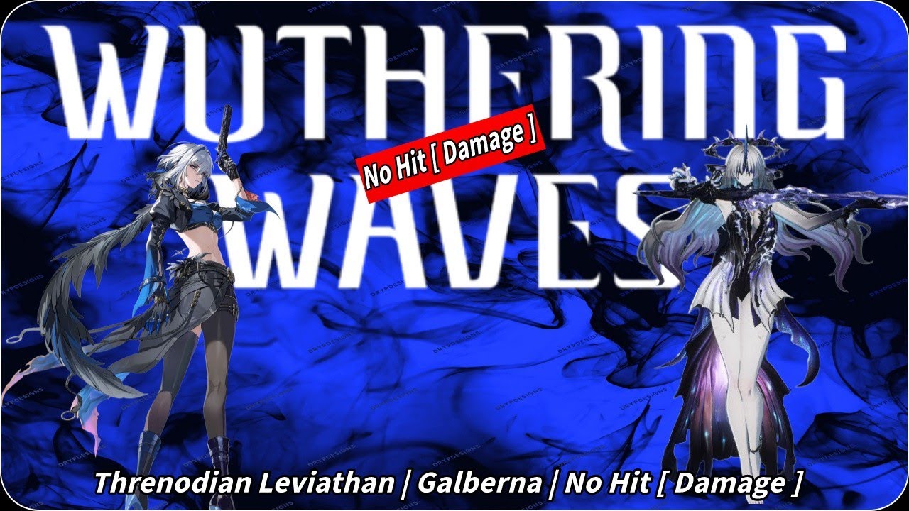 Wuthering Wave | Threnodian Leviathan | Galberna | No Hit [ Damage ...