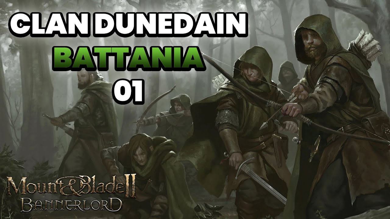 FORMING CLAN DUNEDAIN! Mount & Blade II: Bannerlord - Battania Campaign ...