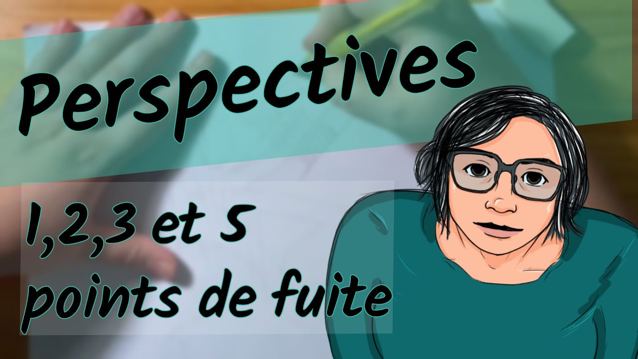 PERSPECTIVES 1,2,3 et 5 points de fuite explication et exemples # ...