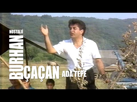 Burhan Çaçan-Ada Tepe (Nostalji) @epyofficial