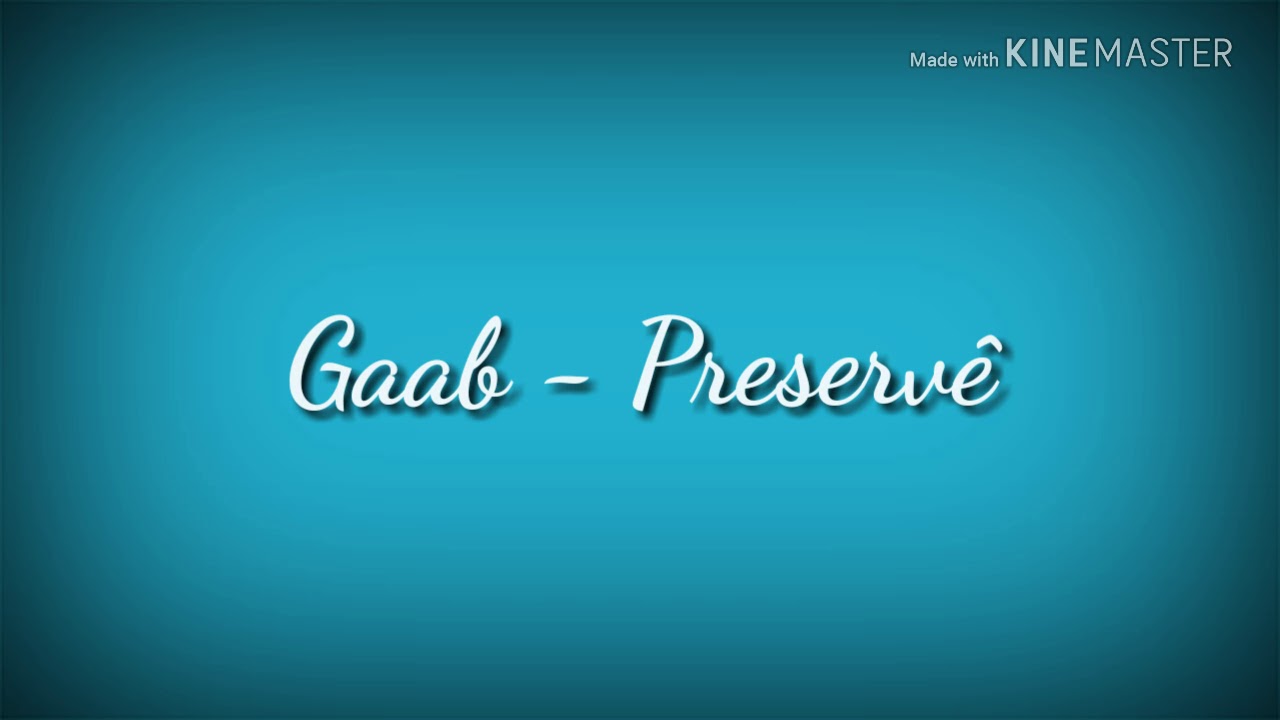 Gaab - Preservê (Letra) - YouTube