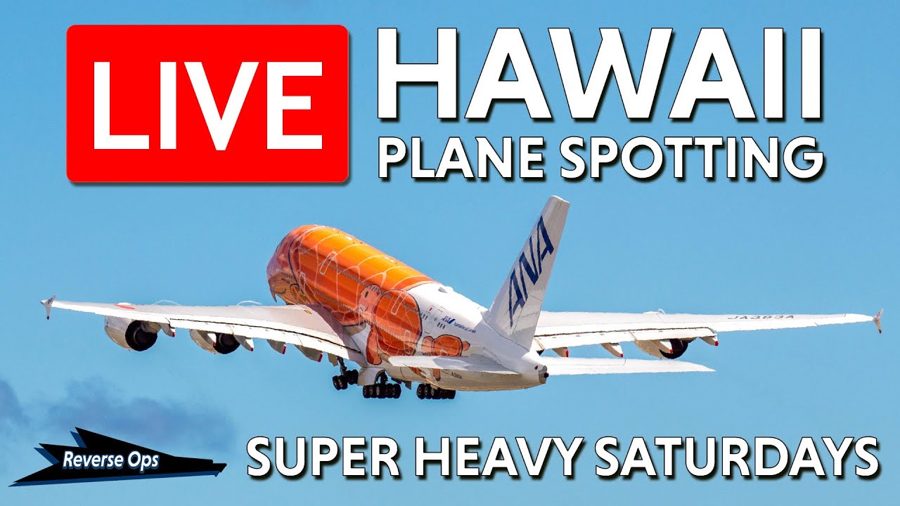 LIVE🔴Two A380 Flying Honu - "Super Heavy Saturdays" Planespotting in ...