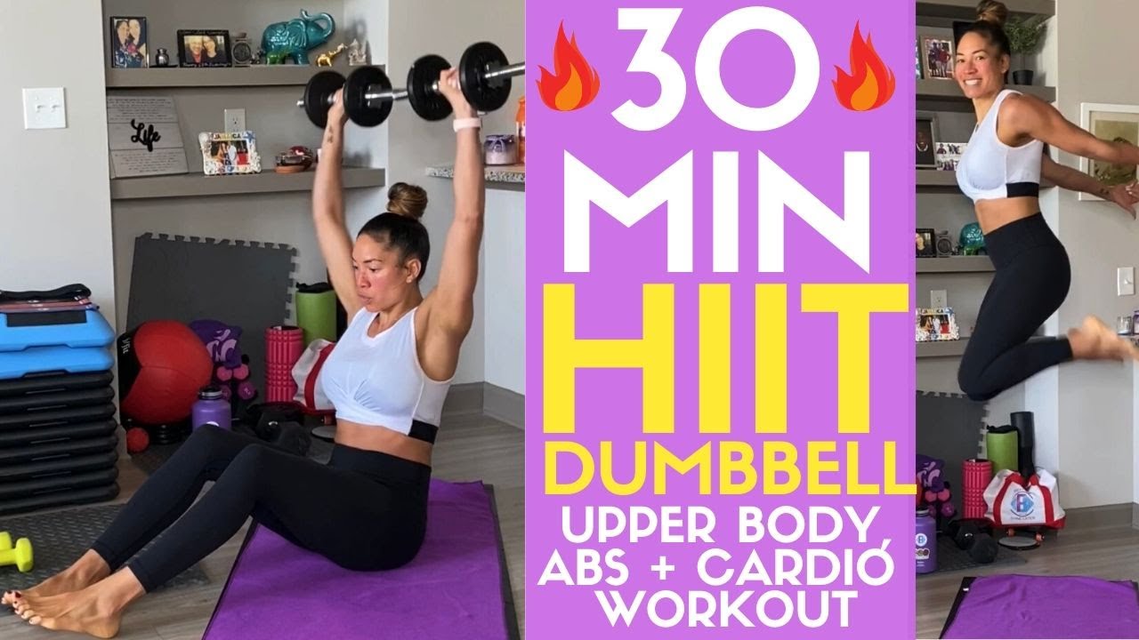 Full 30 Minute HIIT Dumbbell Upper Body and Cardio Circuit Workout ...