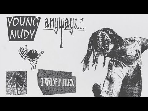 Young Nudy - I Won't Flex (Official Audio)