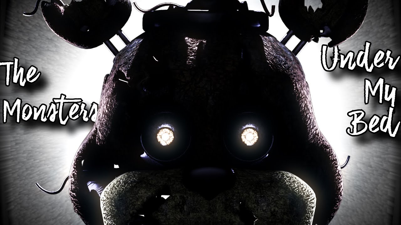 🐻 [FNAF] "The Monsters Under My Bed" | Collab 🐻 - YouTube