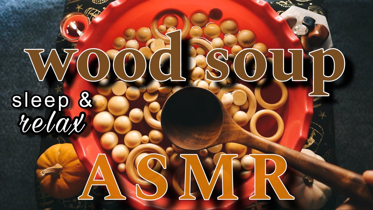 wood soup ASMR | no talking | great for sleep - YouTube