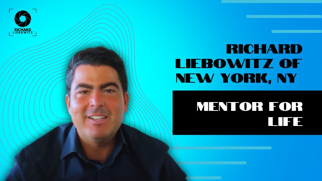 Richard Liebowitz Mentor For Life | New York, NY - YouTube