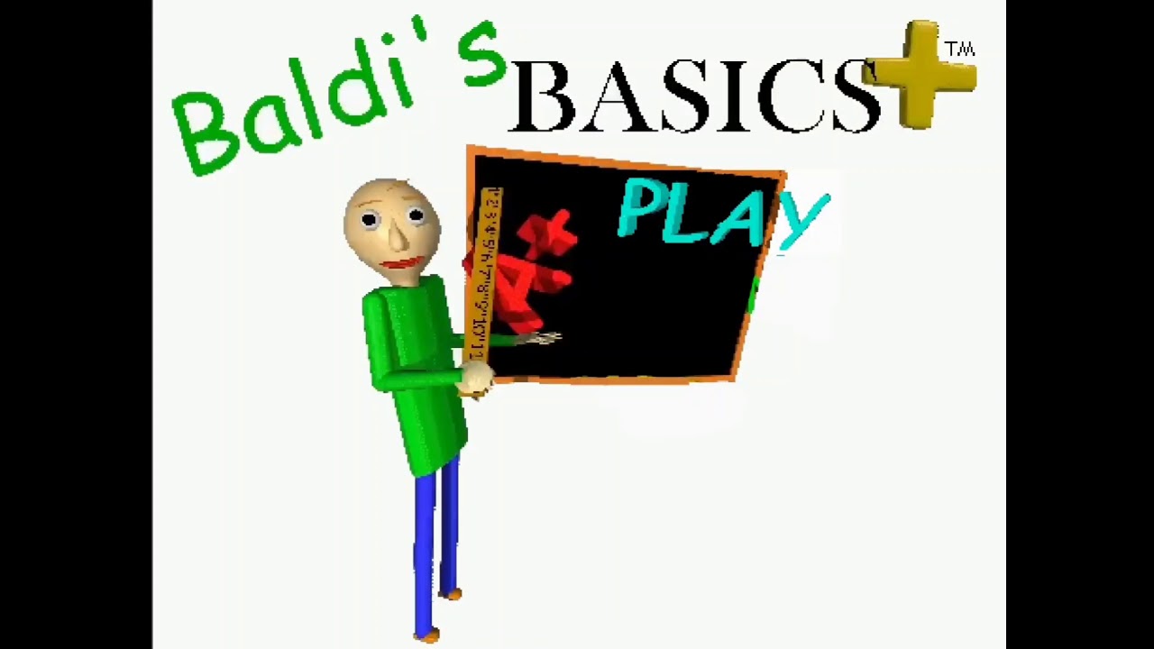 Baldi's Basics Plus OST - intro[Voice Baldi Version] my theme for ...