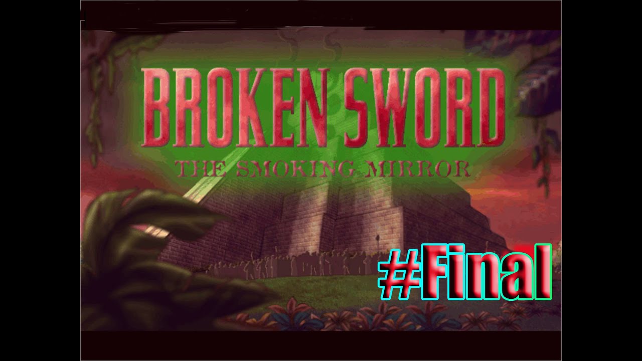 Broken Sword 2 EL DIOS DE LA MUERTE FINAL #18 - YouTube
