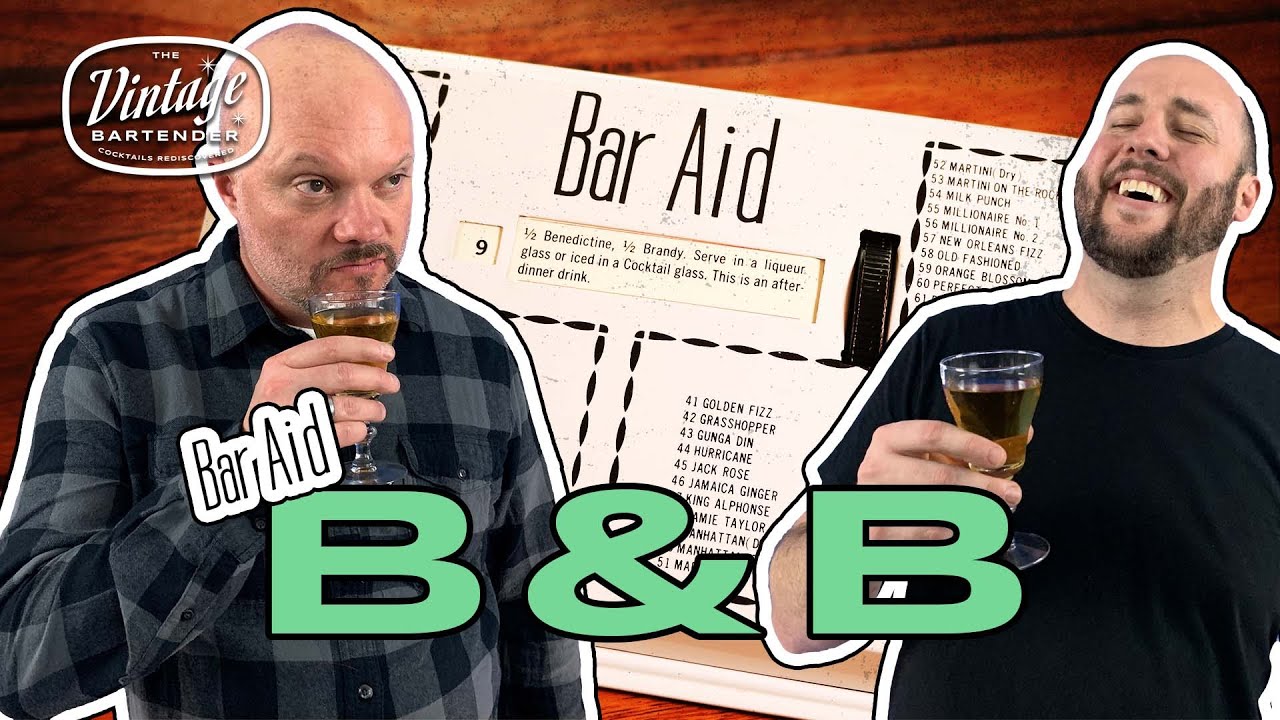 B&B Cocktail Recipe from the Bar Aid - Episode 9 - The Vintage ...