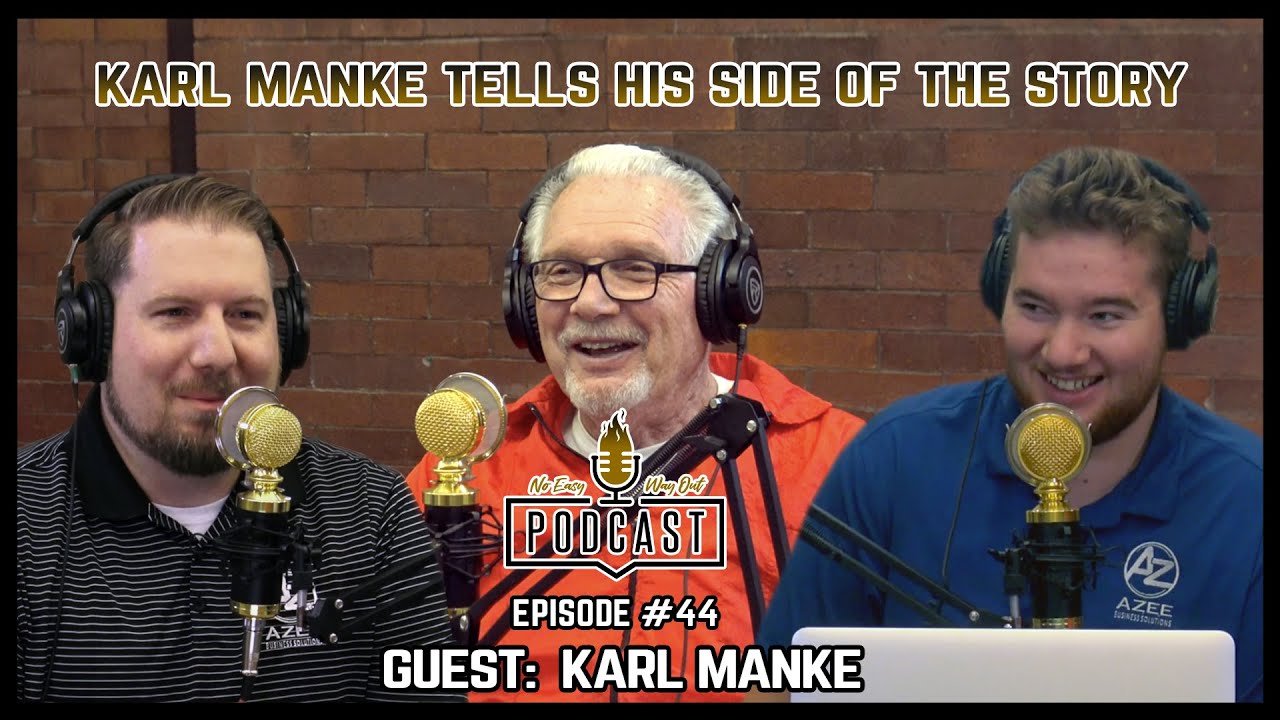 Karl Manke Tells His Side Of The Story | No Easy Way Out Podcast - YouTube