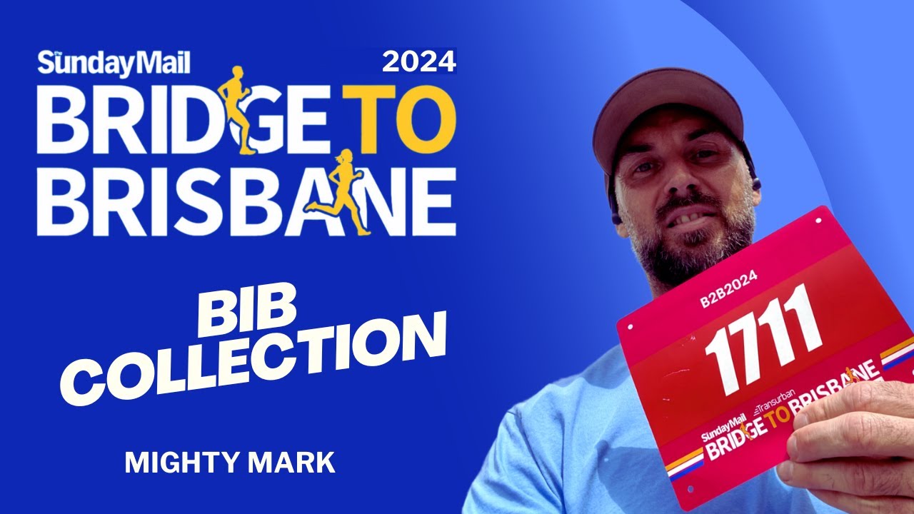 Bridge to Brisbane 2024 – Race Bib Collection & 10k Time Goal! - YouTube