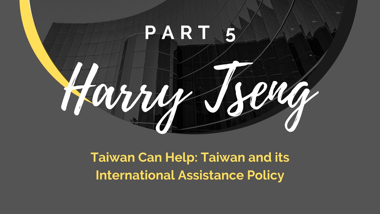 Taiwan Can Help: Taiwan and its International Assistance Policy - Harry ...
