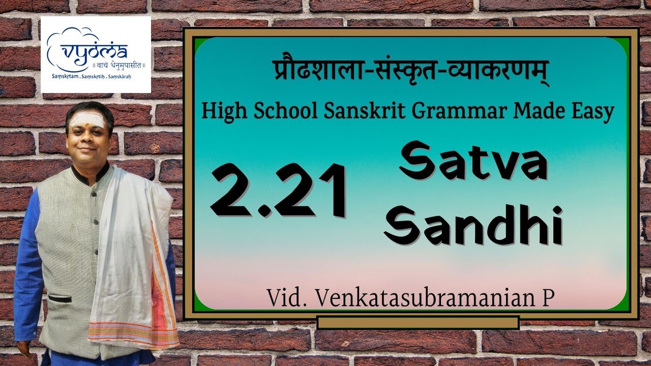 2 21 Sathva Sandhi Highschool Sanskrit Grammar Dr Venkata 2 21 Sathva Sandhi Highschool Sanskrit Grammar Dr Venkata