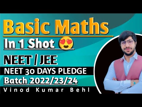 Basic Maths In One Shot I NEET I JEE I 2022/23/24 I NEET 30 days Pledge ...