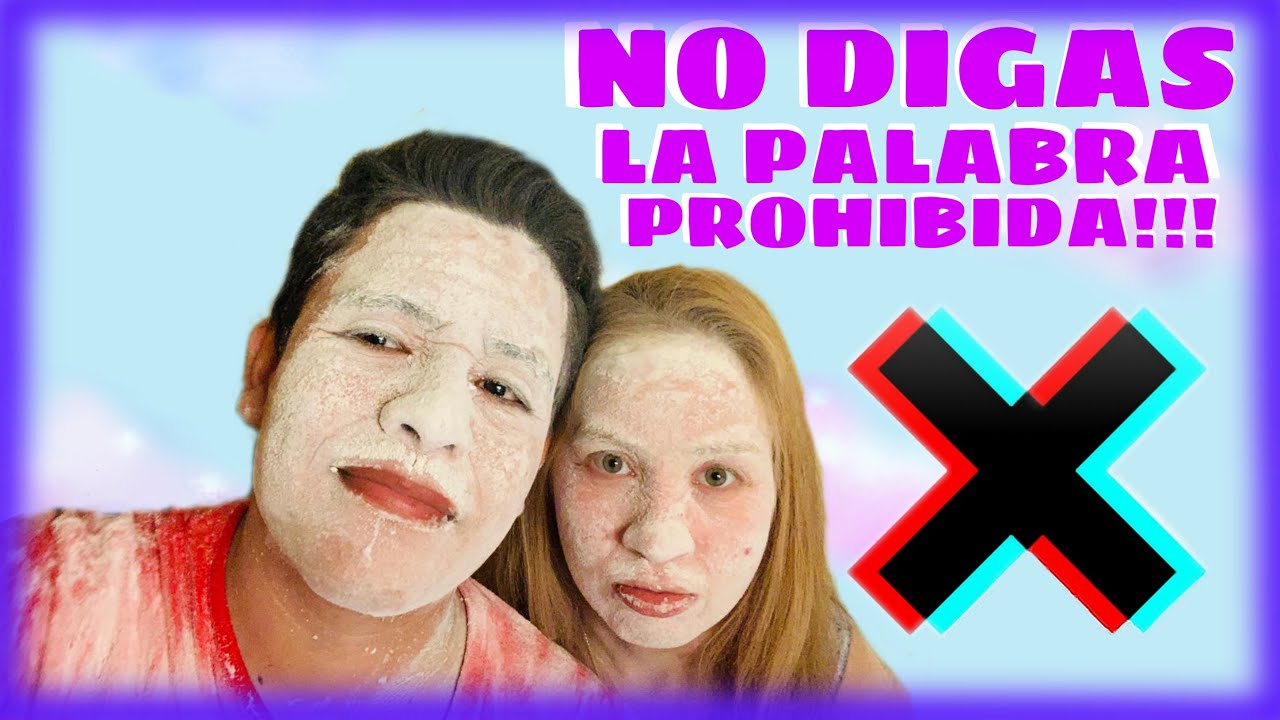 No Digas La Palabra Prohibida Ft Andrea Aguilar Youtube