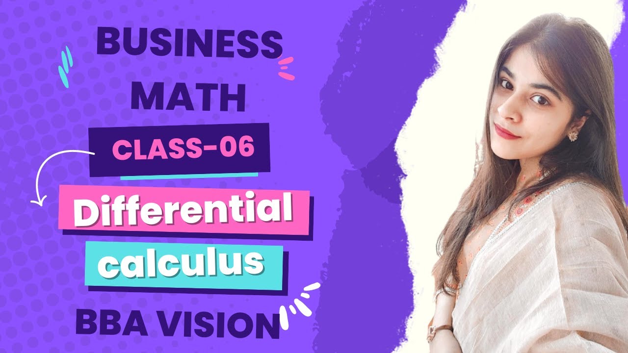 Business Mathematics || Differential Calculus || Basic Class - 6 || Jareen || BBA VISION - YouTube