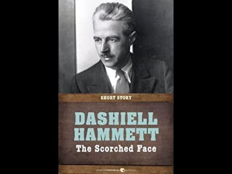 Scorched Face by Dashiell Hammett - YouTube