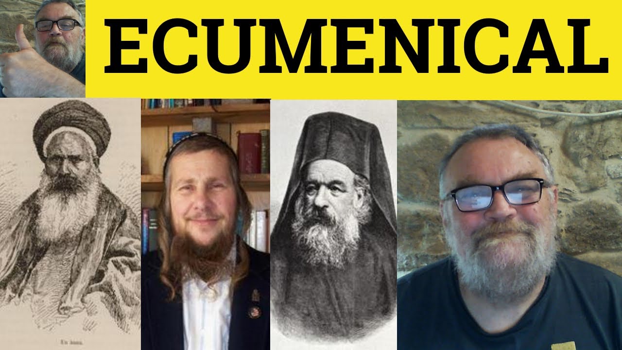 🔵 Ecumenical Meaning - Ecumenic Examples - Ecumenical Definition ...