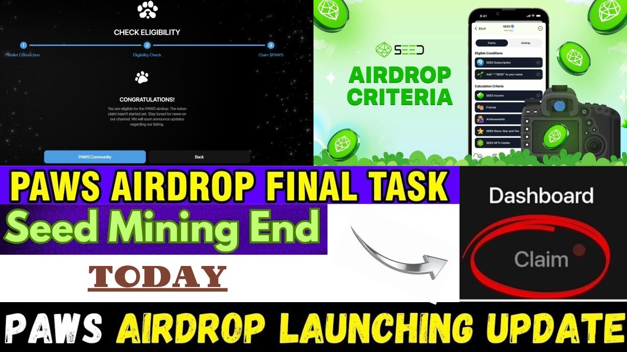 Paws Airdrop final task /eligibility task/ Seed Mining End Today ...