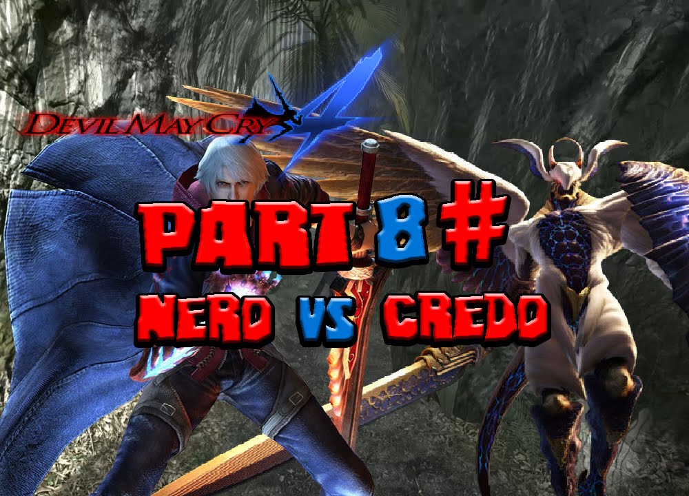 Devil May Cry 4 - PC - (Nero VS Credo) - (Part 8) - (1080p 60FPS) - YouTube