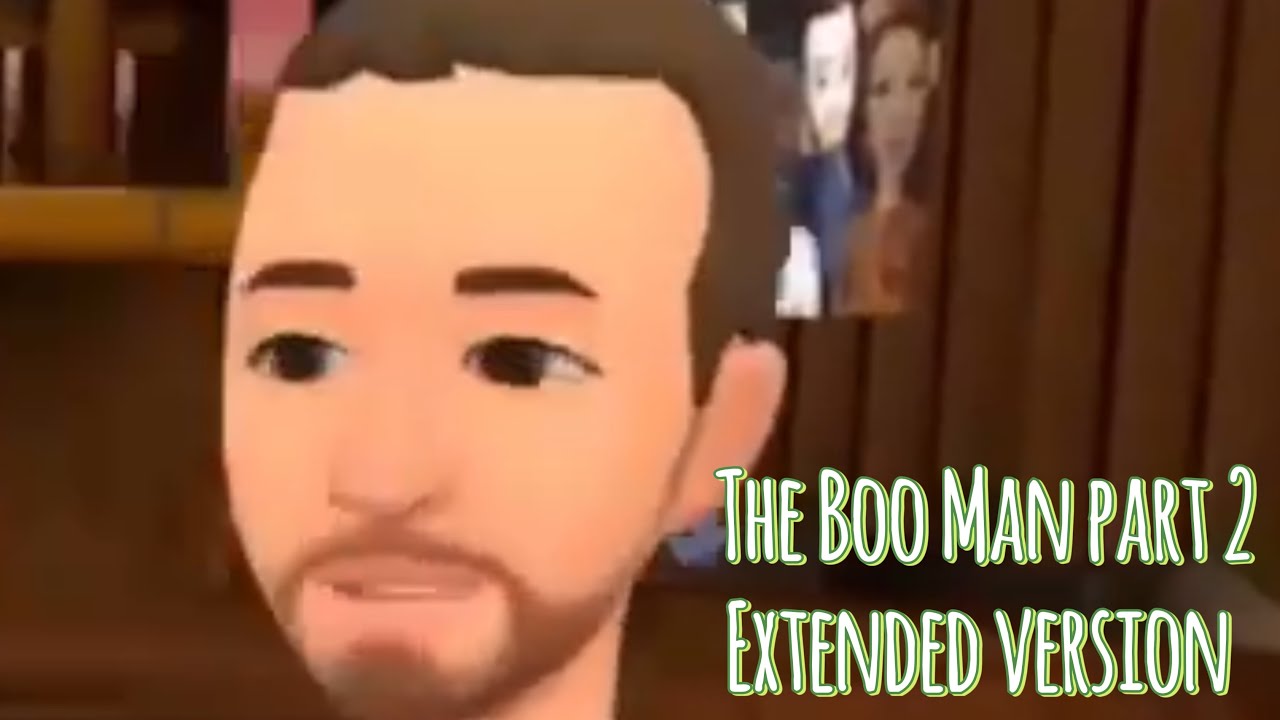 The Boo Man Part 2 Extended Version - YouTube