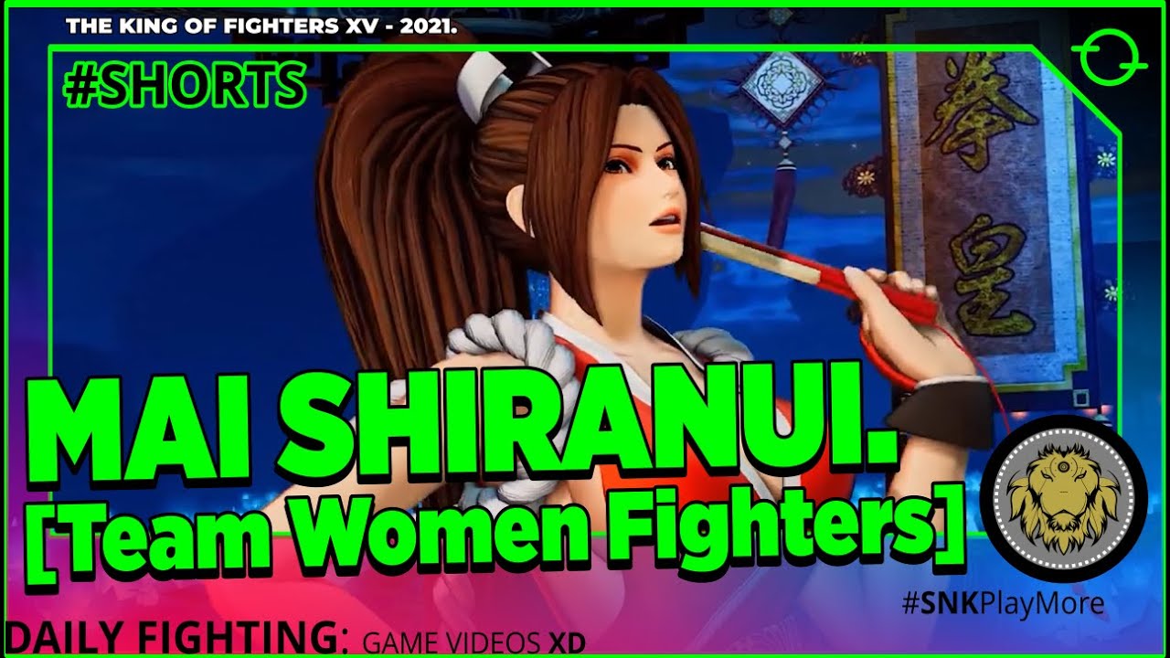 🎮 MAI SHIRANUI KOF XV: KING OF FIGHTERS XV. "The Alluring Ninja Girl" | Miwaku no Kunoichi ...