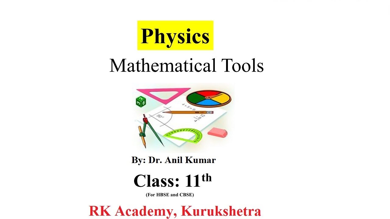 Lecture 1 (Class 11th) Mathematical Tools_Physics_RKAcademy - YouTube
