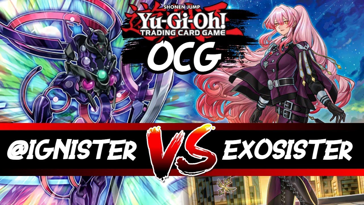 @ignister VS Exosister ┃Comentando Yu-Gi-Oh! OCG┃ARRIVAL é FTK ...