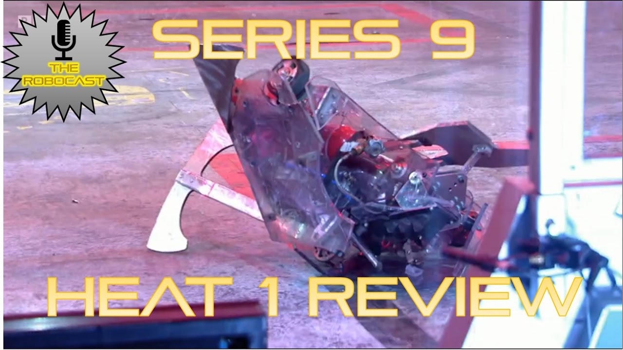 RoboCast #3 — Robot Wars: Series 9 - Heat 1 Review [w. Will Thomas ...