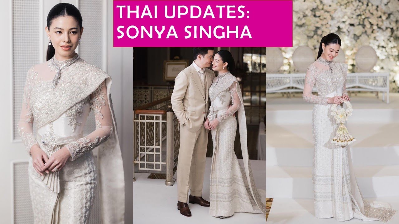 SONYA SINGHA LOOKED ETHEREAL IN HER TRADITIONAL THAI SILK OUTFITS FOR ...