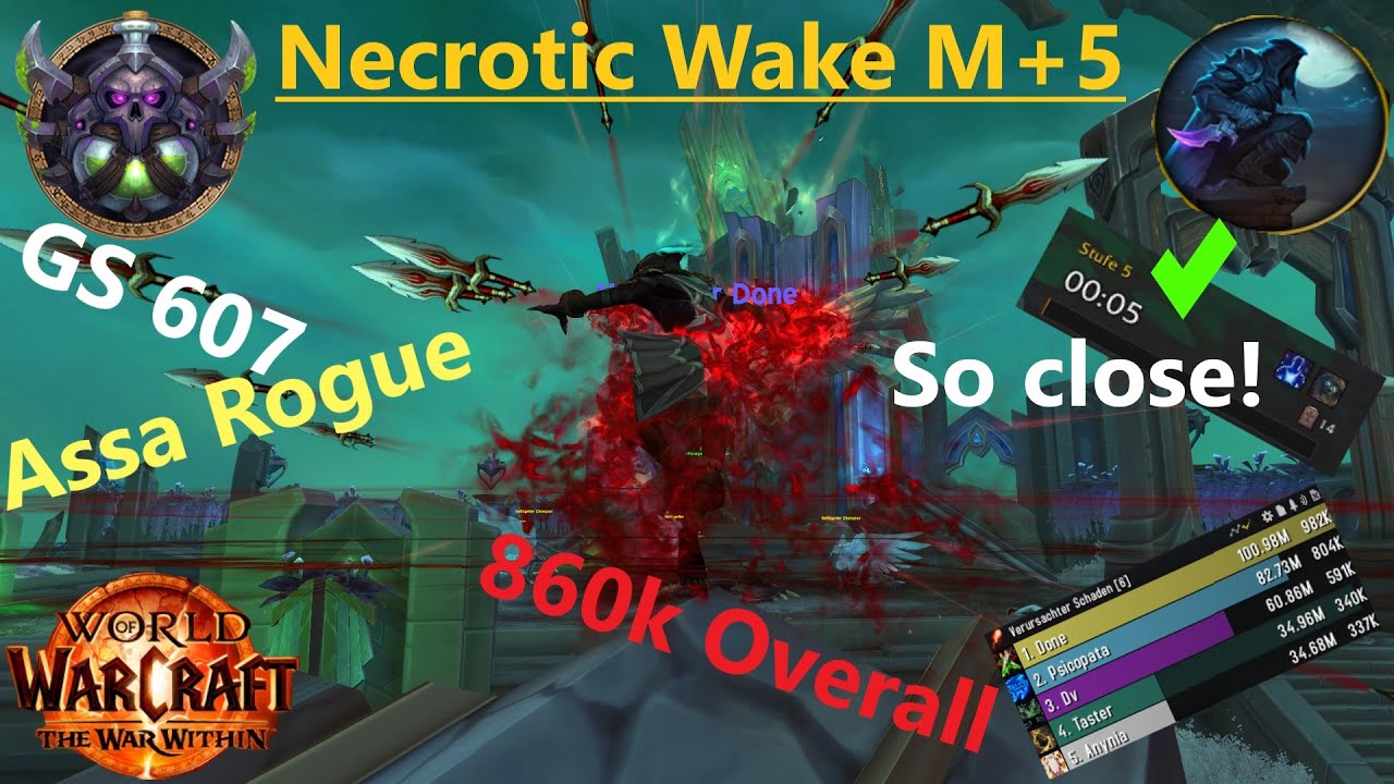 Necrotic Wake M+5 Assa Rogue 860 k Overall WoW The War Within M+ Season ...
