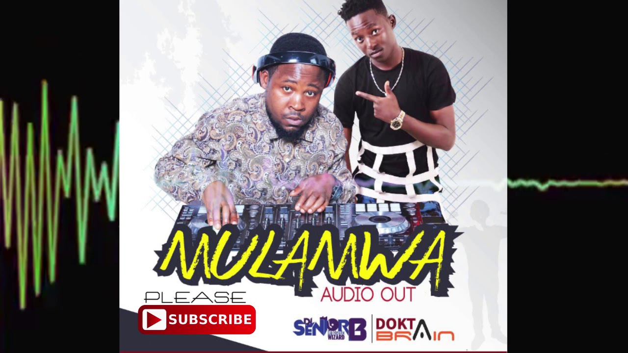 Dokta Brain - Mulamwa ft Dj Senior B (prod. Skills On Da Beat ) - YouTube