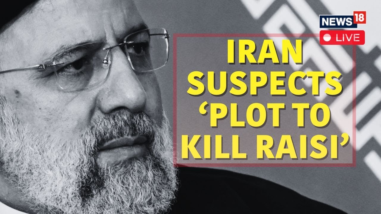 Iran President Raisi Dead | Iran Launches Investigation Into Fatal ...