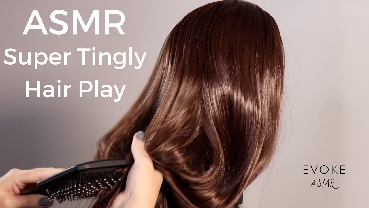 Asmr Super Tingly Hair Play Brushing Combing Stroking Head Massage