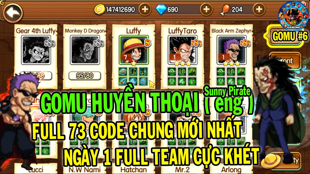 GOMU HUYỀN THOẠI FULL 73 CODE NGÀY 1 SỞ HỮU TEAM CỰC BÁ ĐẠO TẠI BẢN SUNNY | 69 GAMING - YouTube