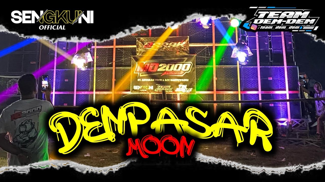 DENPASARMOON TRAP PARTY SENGKUNI OFFICIAL X TEAM DEM DEM || DJ JALPA DISCJOKEY - YouTube