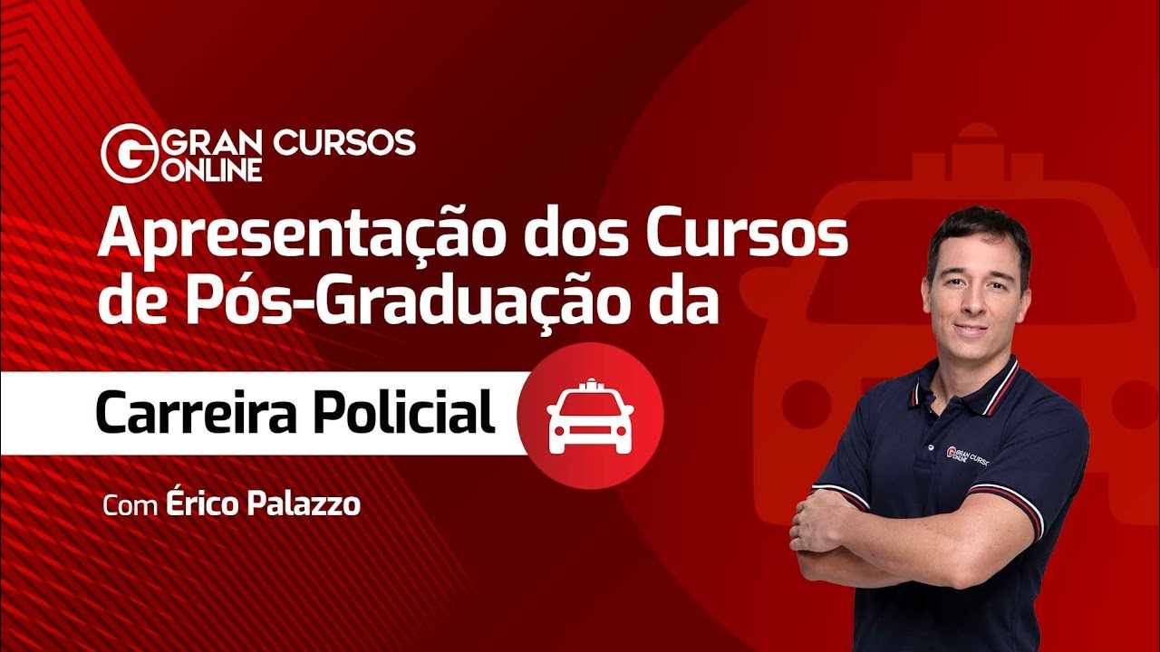 Apresentação dos Cursos de Pós-Graduação da Carreira Policial Com Érico ...