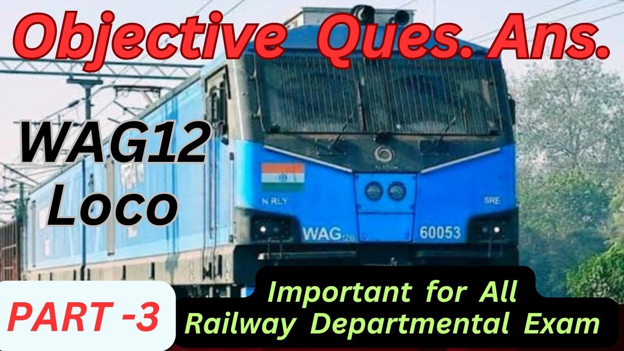 Important Objective Ques Ans of WAG12 #locomotive #railway - YouTube