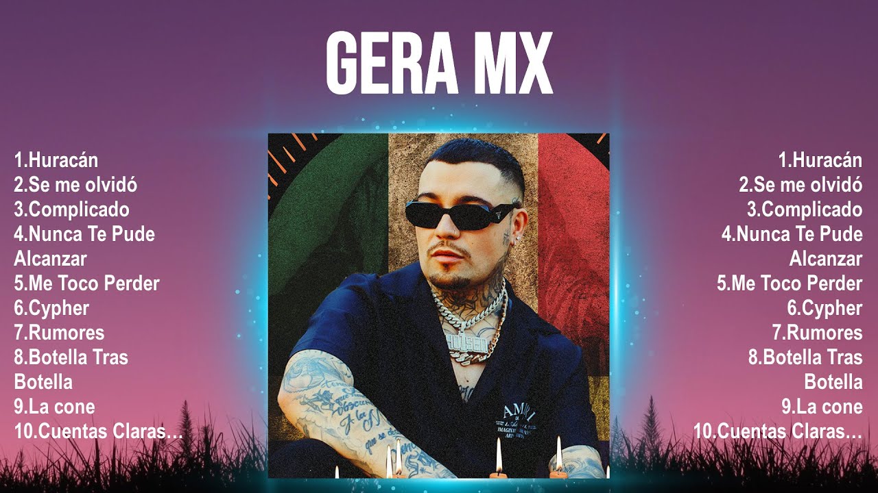 Gera MX 2024 MIX ~ Top 10 Best Songs ~ Greatest Hits ~ Full Album - YouTube