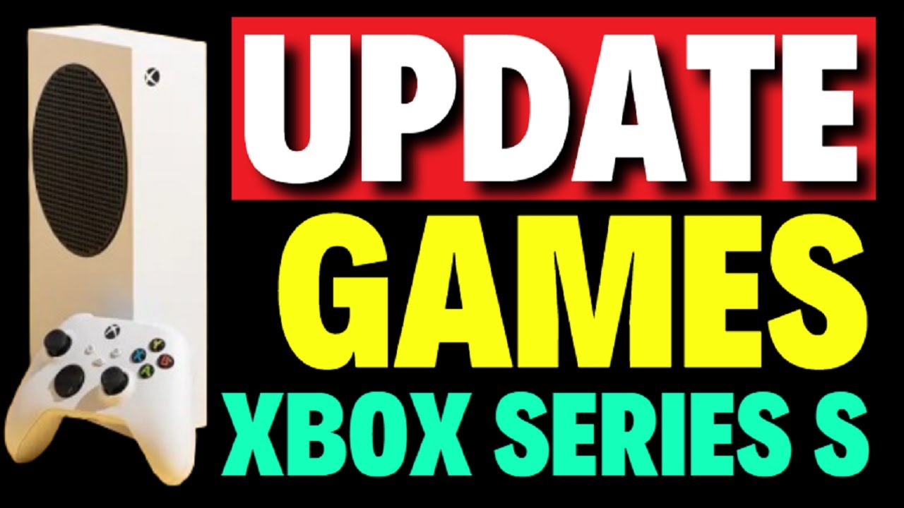 How to Update Games on Xbox Series S [100% FIXED] - YouTube
