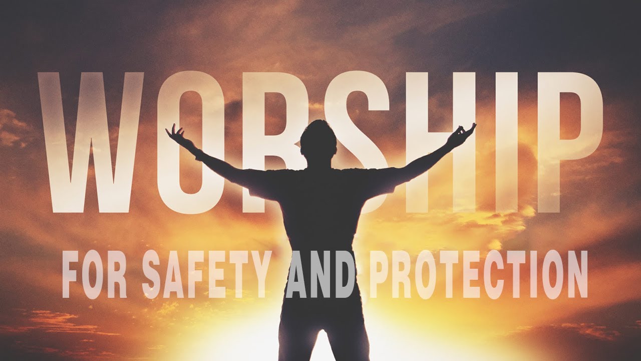 Best Morning Worship Songs Of All Time - Worship For Safety And ...