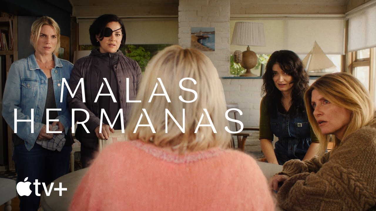Malas Hermanas — Tráiler Oficial De La Segunda Temporada Apple Tv