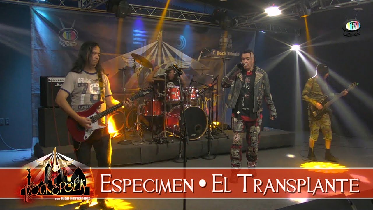 ESPECIMEN - El Transplante, Rockópolis - YouTube