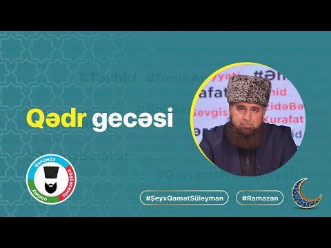 Qədr gecəsi | Şeyx Qamət Süleyman
